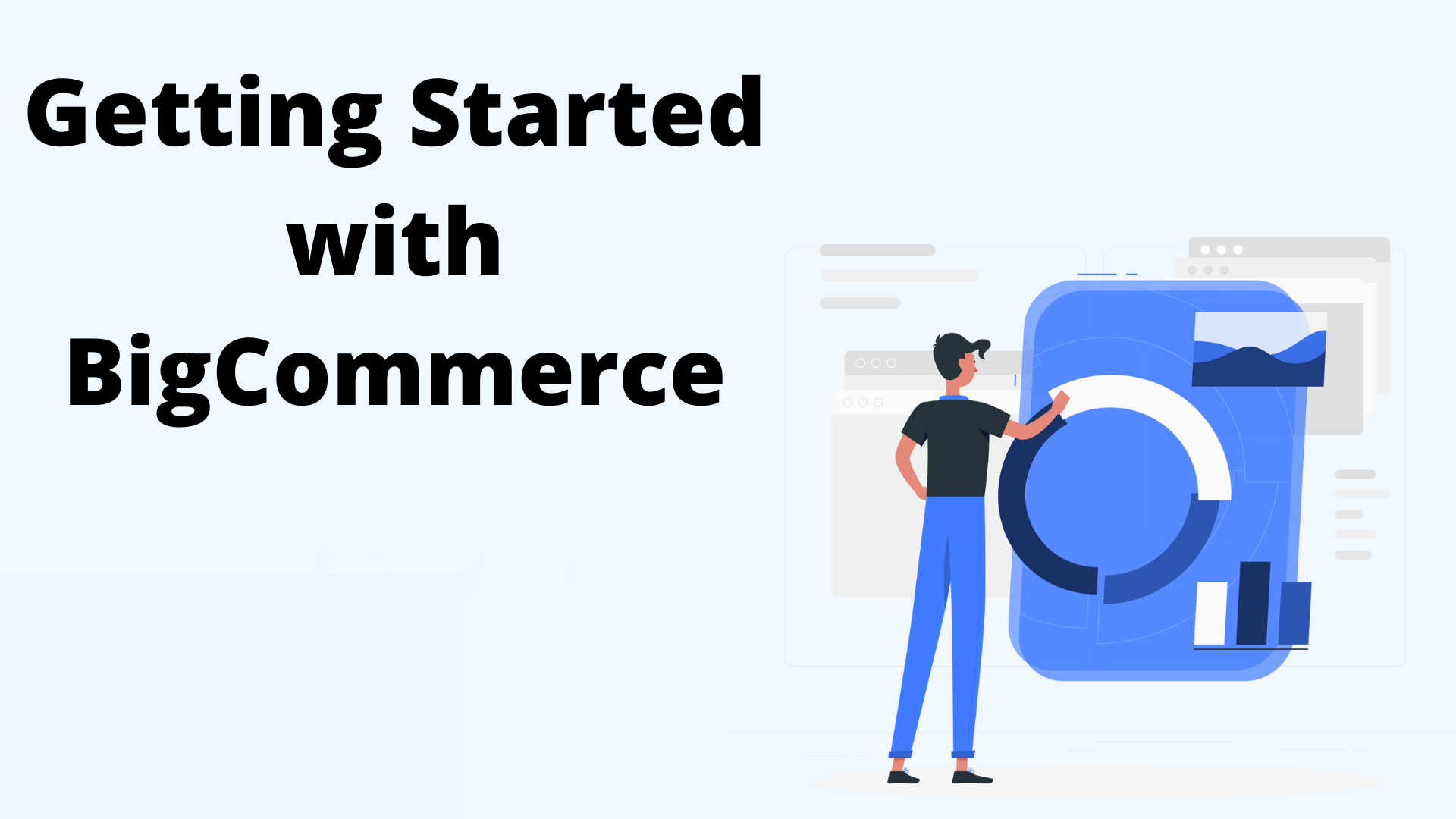 Getting Started with BigCommerce: A Comprehensive Beginner's Guide | #1 Shopping Cart Migration ...